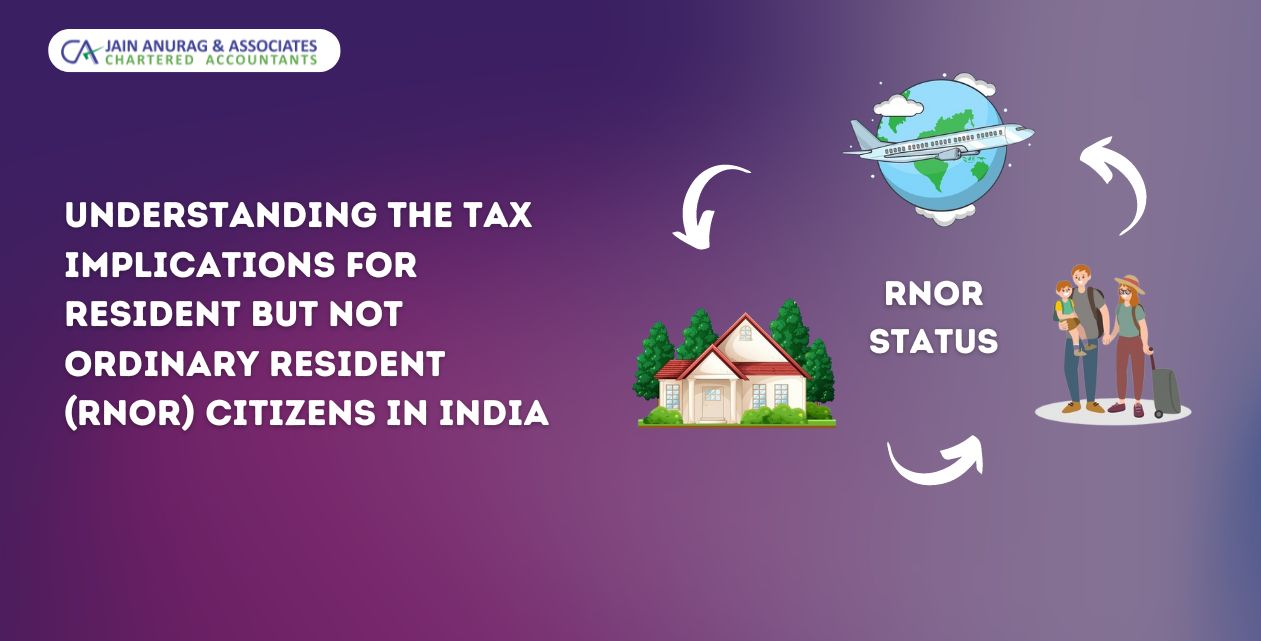 NRI Taxation, RNOR Status, Taxation on RNOR Status,Taxability on RNOR ...