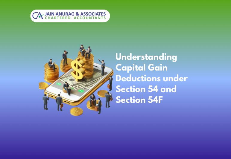 Understanding Capital Gain Deductions under Section 54 and Section 54F ...