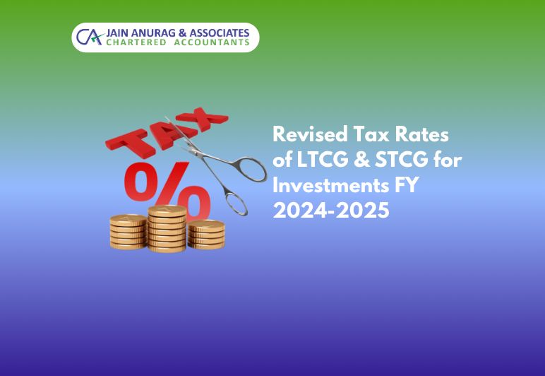 Revised Tax Rates of LTCG & STCG for Investments FY 2024-2025 | Jain ...